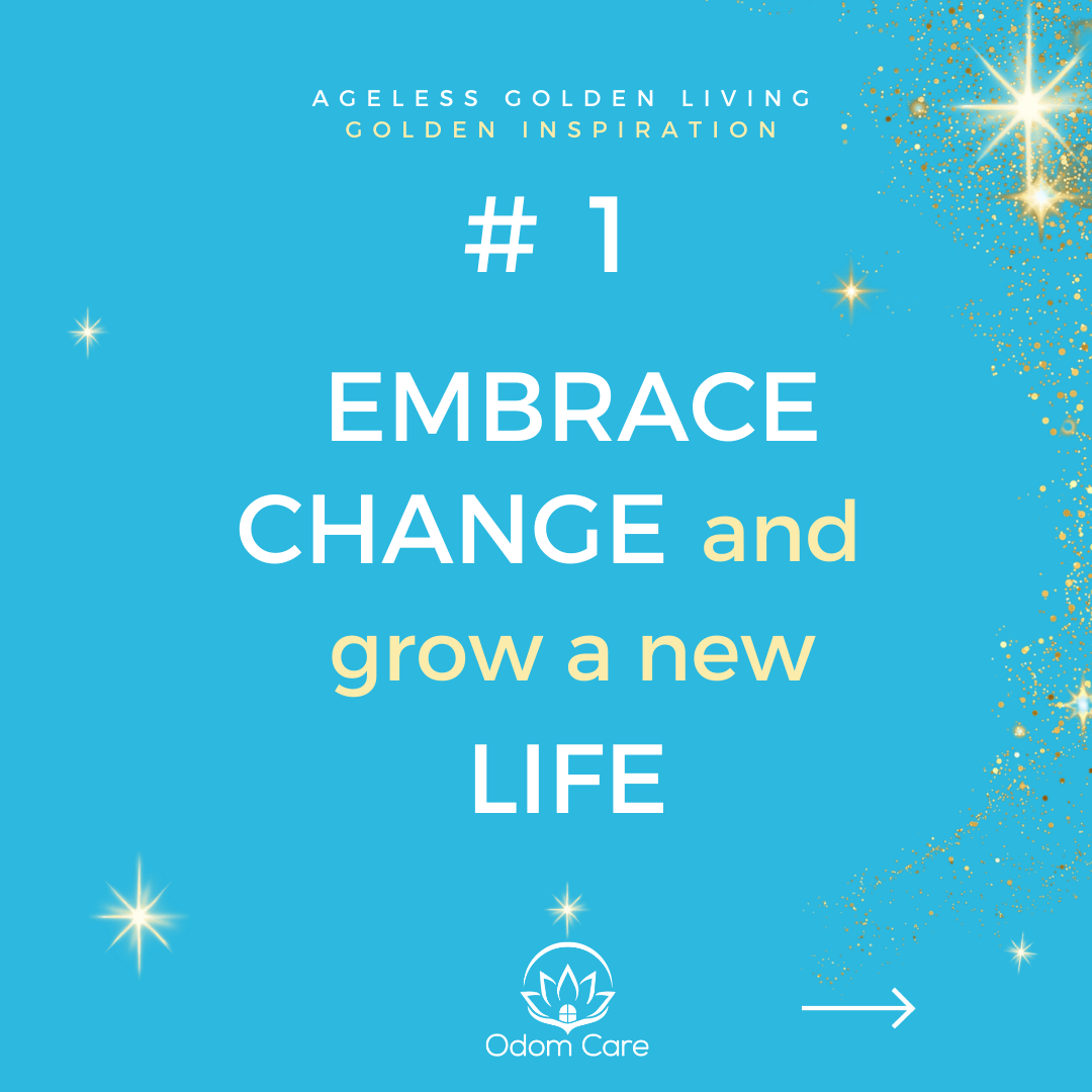 Golden Inspiration #1: Embrace Change and Grow Stronger